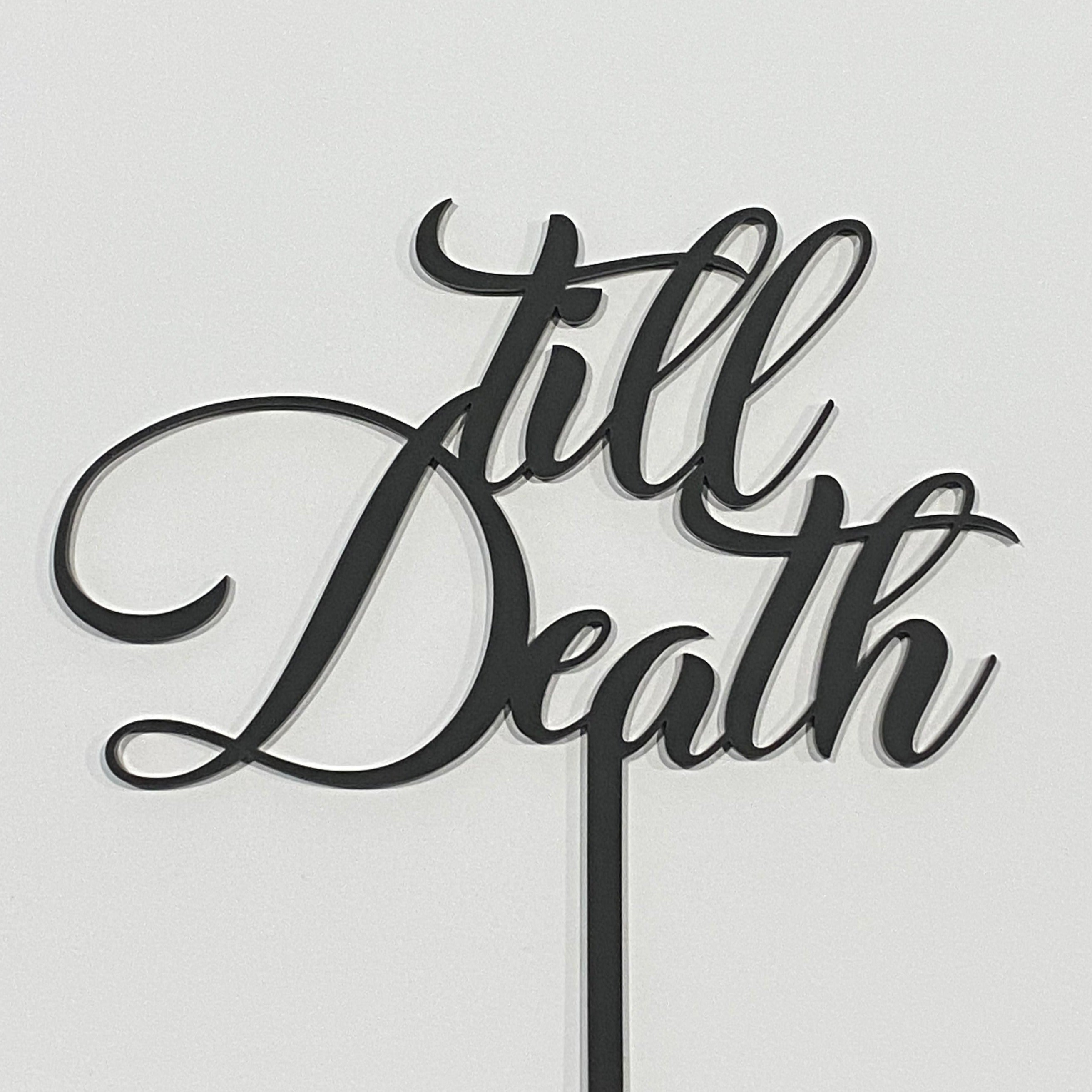 Cake Topper | Till Death – Jonoto Designs